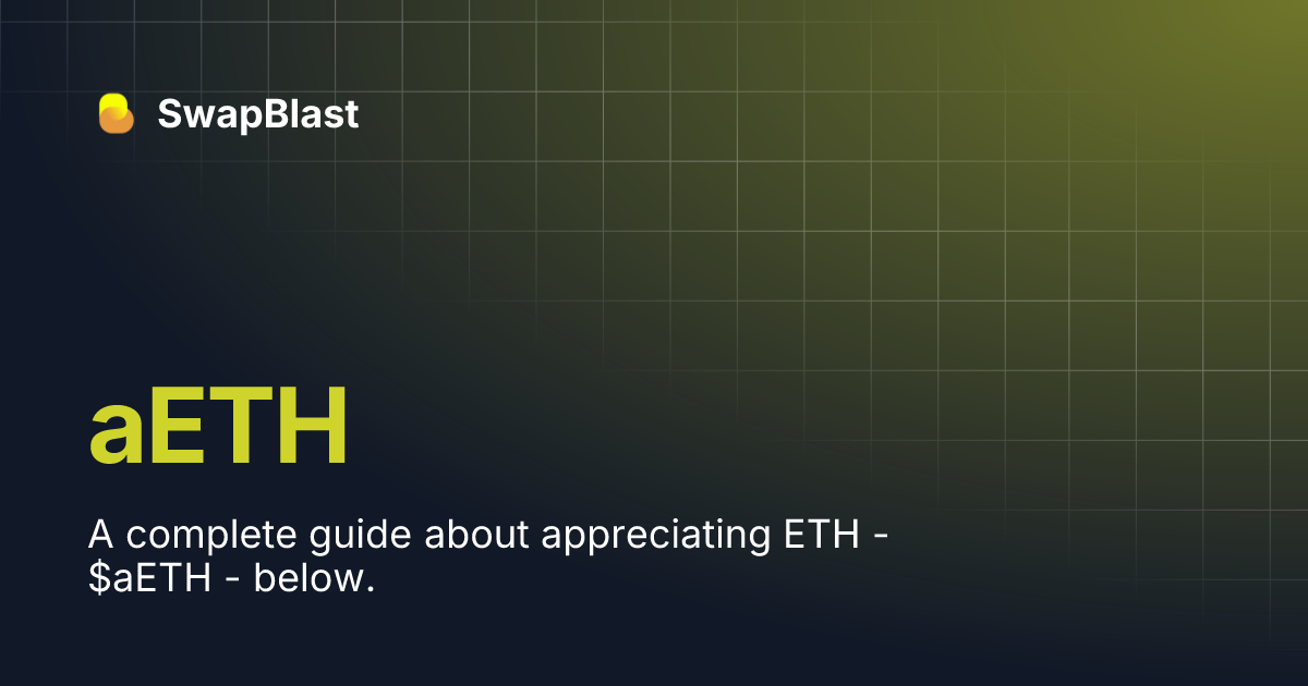 aETH | SwapBlast